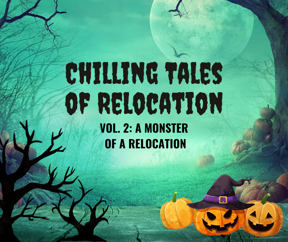 Chilling Tales of Relocation, Vol. 2: A Monster of a Relocation